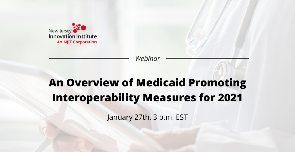 An Overview of Medicaid Promoting Interoperability Measures for 2021 - NJII