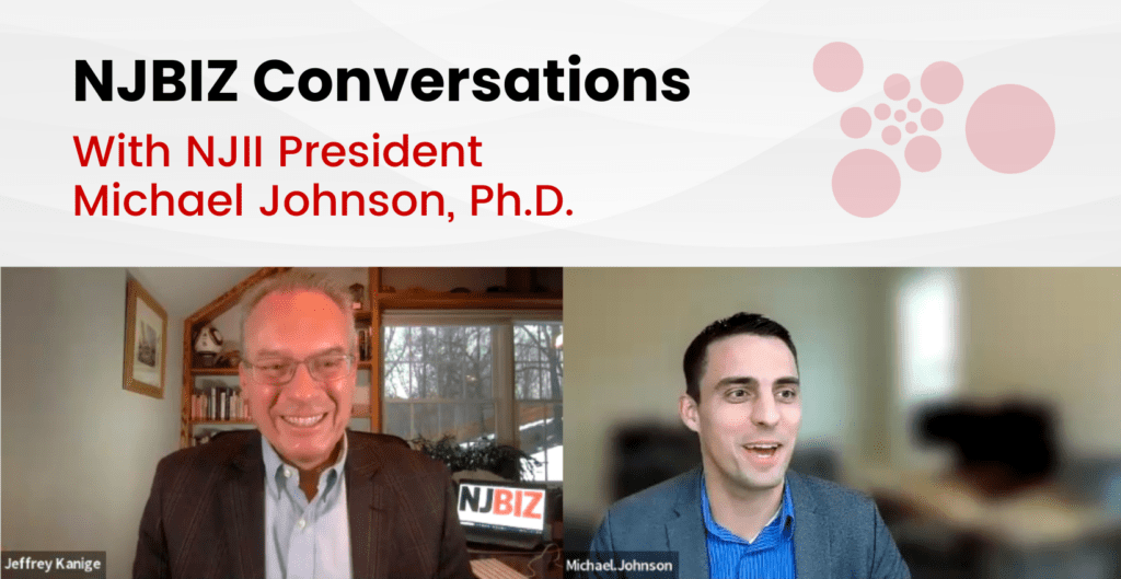 NJBIZ Conversations: NJII President Michael Johnson - NJII