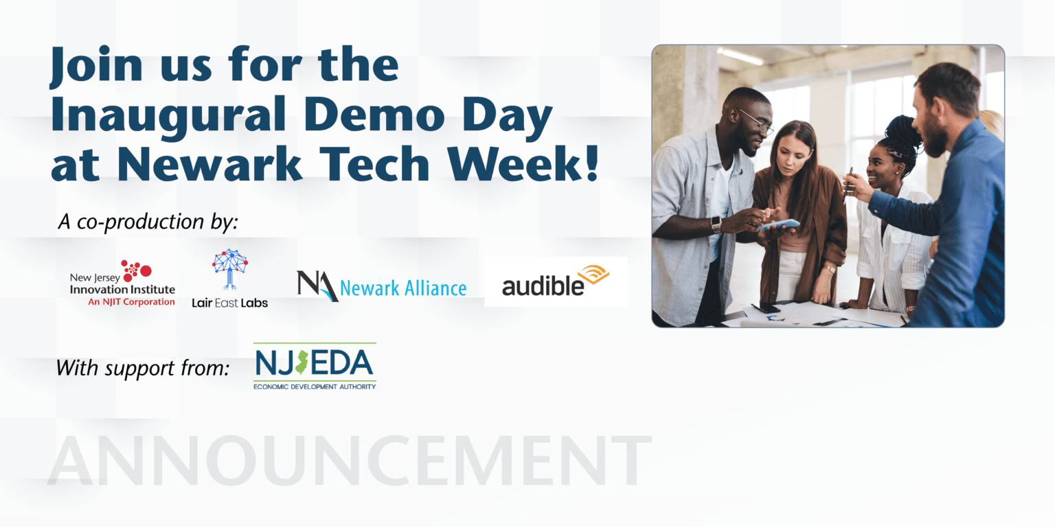 Join NJII and Industry leaders for the Inaugural Demo Day at Newark ...